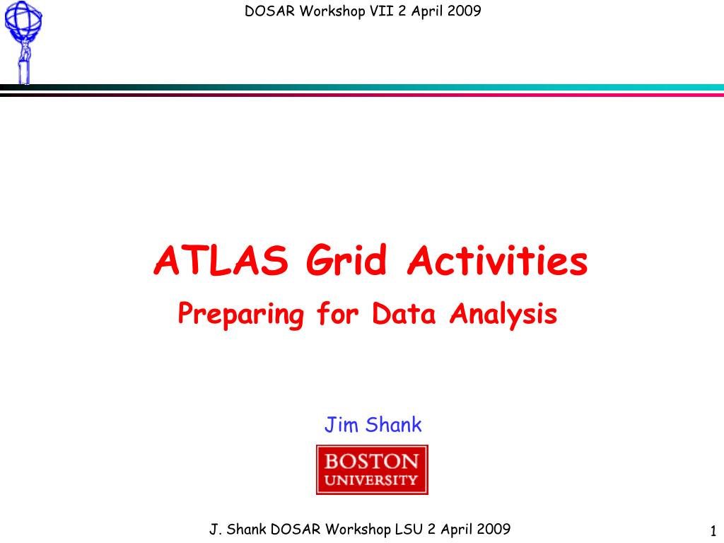 PPT - ATLAS Grid Activities Preparing for Data Analysis PowerPoint ...