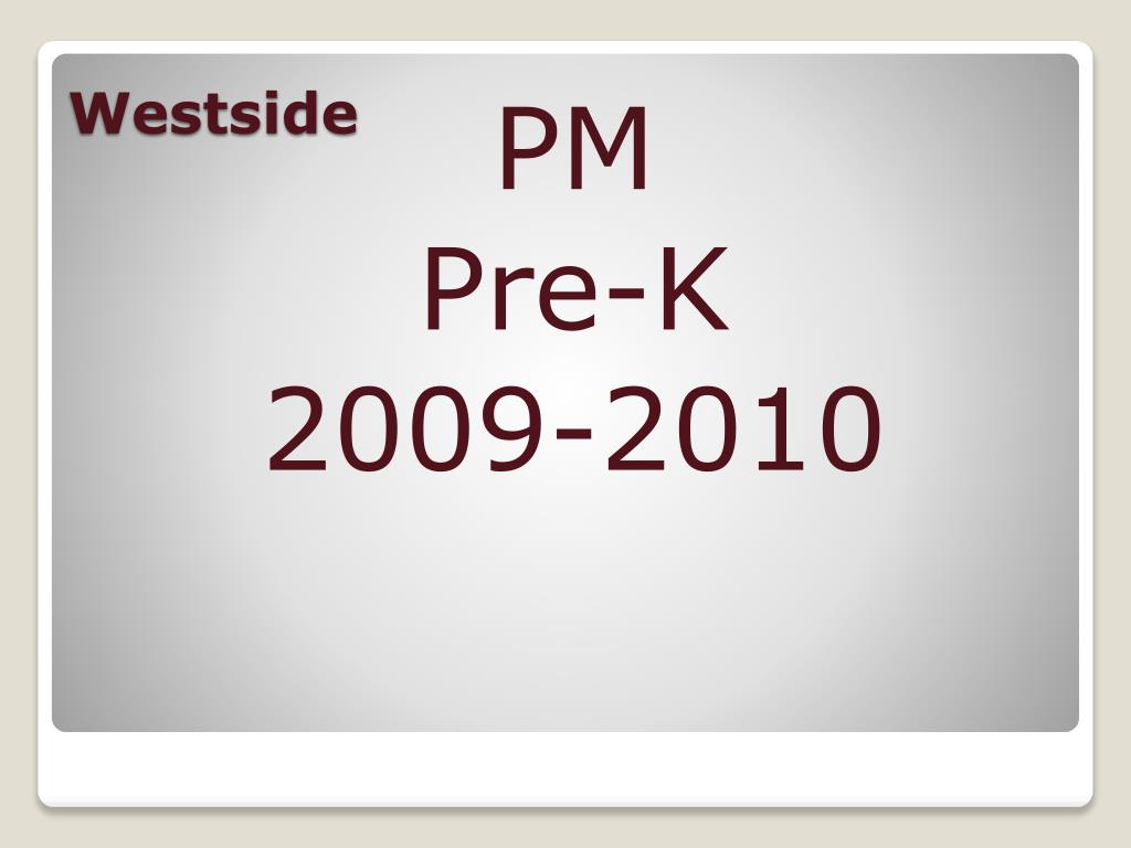 PPT - Westside PowerPoint Presentation, free download - ID:5360759