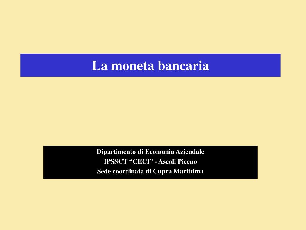 PPT - La moneta bancaria PowerPoint Presentation, free download - ID ...
