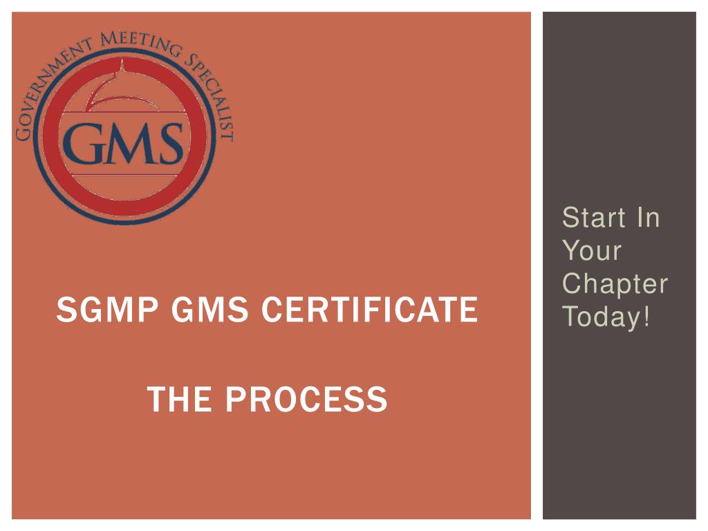PPT - SGMP GMS Certificate The Process PowerPoint Presentation, free ...