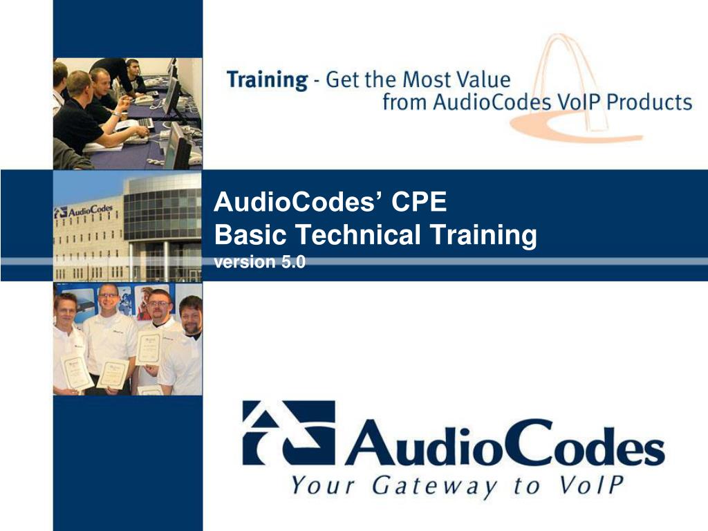 PPT - AudioCodes’ CPE Basic Technical Training version 5.0 PowerPoint ...