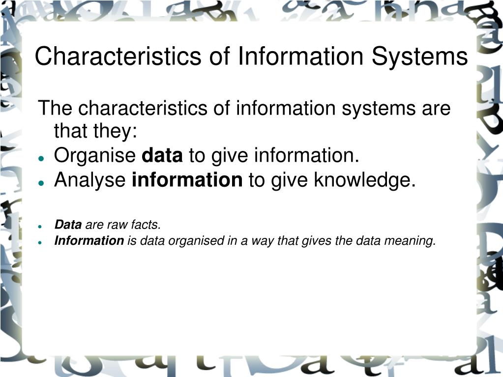 PPT - Characteristics of Information Systems PowerPoint Presentation ...