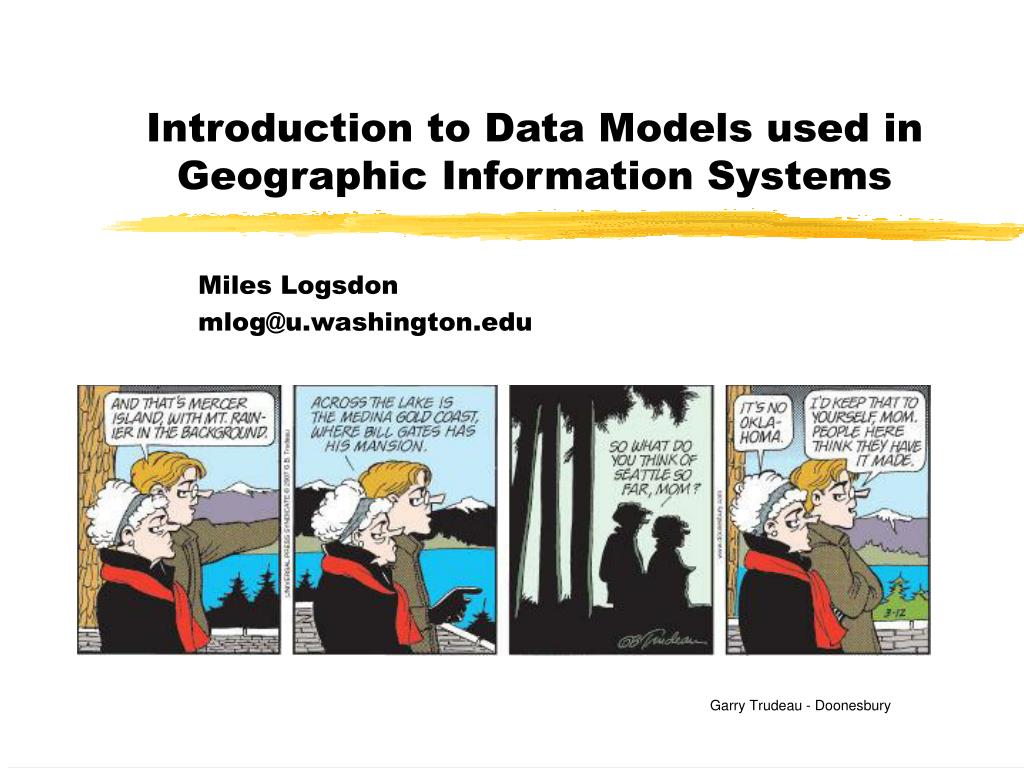 PPT - Introduction to Data Models used in Geographic Information ...