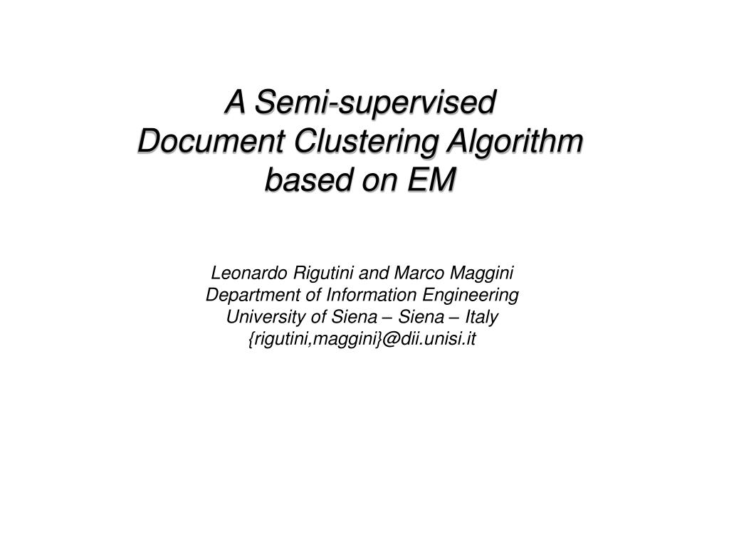 PPT - A Semi-supervised Document Clustering Algorithm based on EM ...