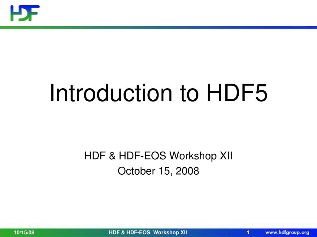 PPT - Introduction to HDF5 PowerPoint Presentation, free download - ID ...