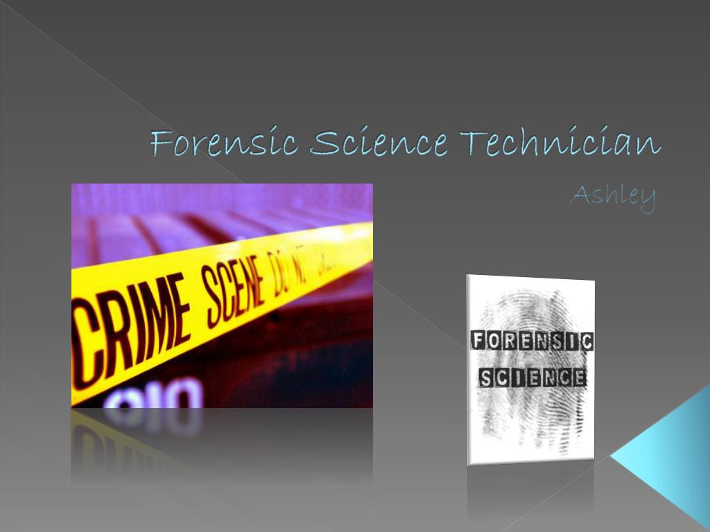 PPT - Forensic Science Technician PowerPoint Presentation, free ...