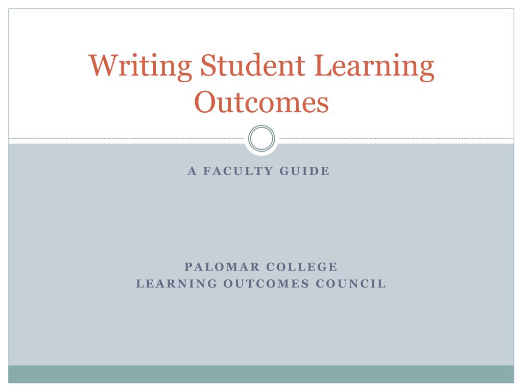 PPT - Writing Student Learning Outcomes PowerPoint Presentation, free ...