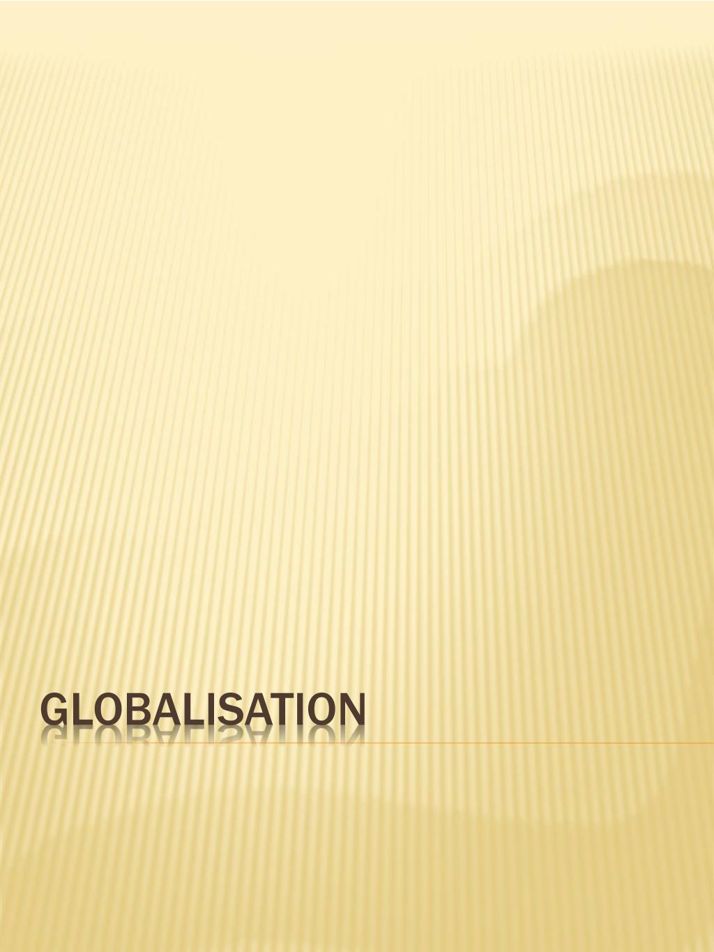 PPT - Globalisation PowerPoint Presentation, free download - ID:5366553
