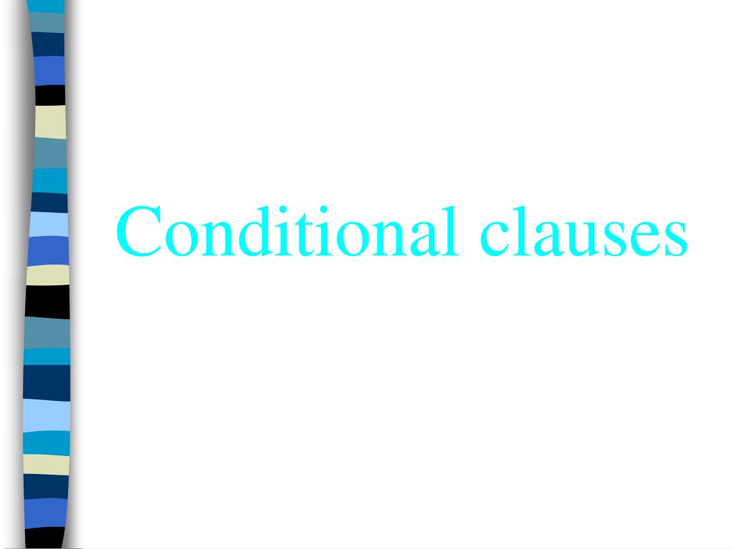 PPT - Conditional clauses PowerPoint Presentation, free download - ID ...