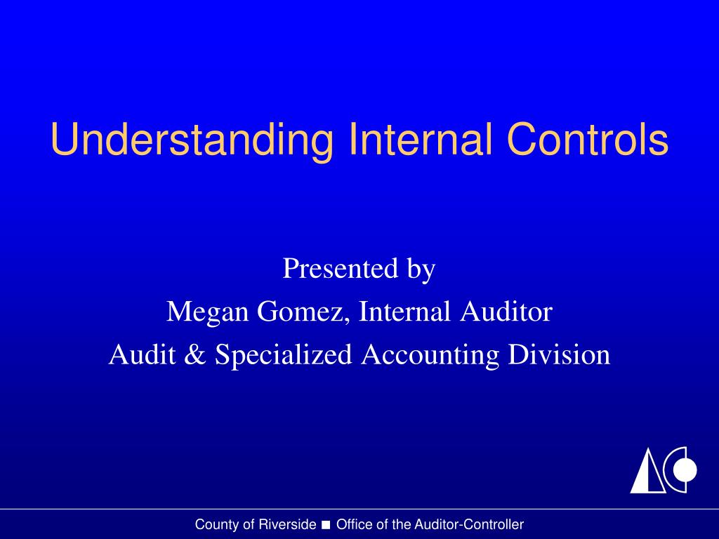 PPT - Understanding Internal Controls PowerPoint Presentation, free ...