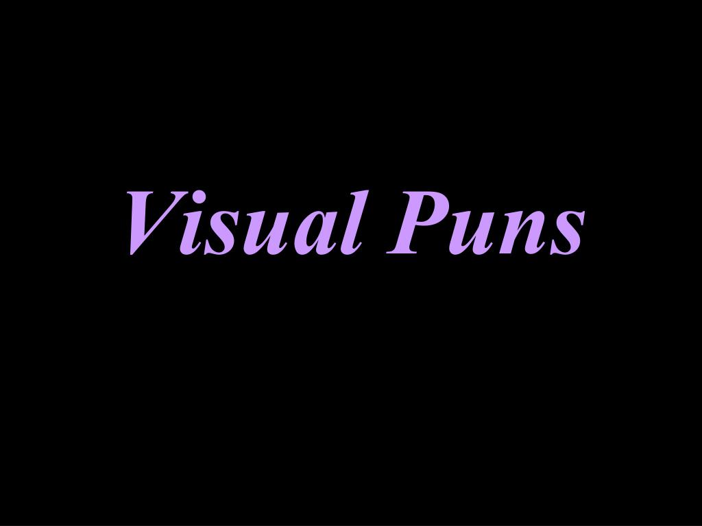 PPT - Visual Puns PowerPoint Presentation, free download - ID:5368540