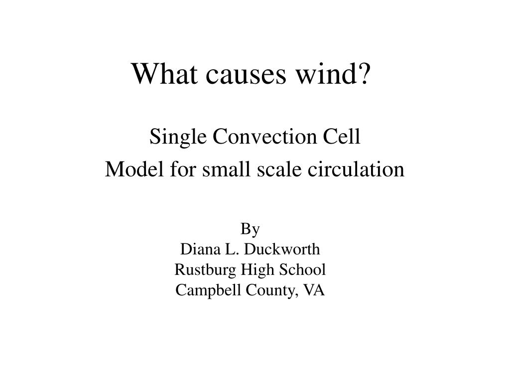 PPT - What causes wind? PowerPoint Presentation, free download - ID:5368727