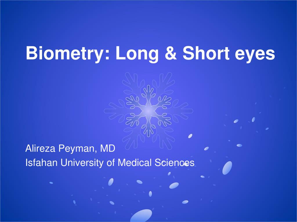 PPT - Biometry: Long & Short eyes PowerPoint Presentation, free ...