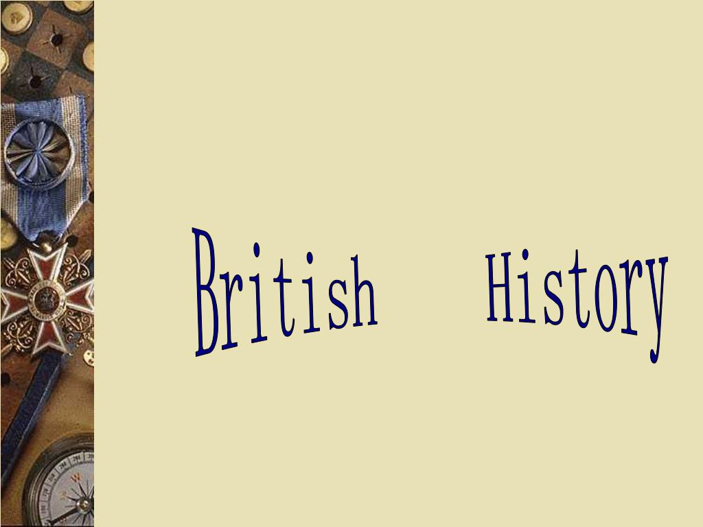 PPT - British History PowerPoint Presentation, free download - ID:5369644