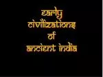 PPT - Ancient Civilizations of India and China PowerPoint Presentation ...