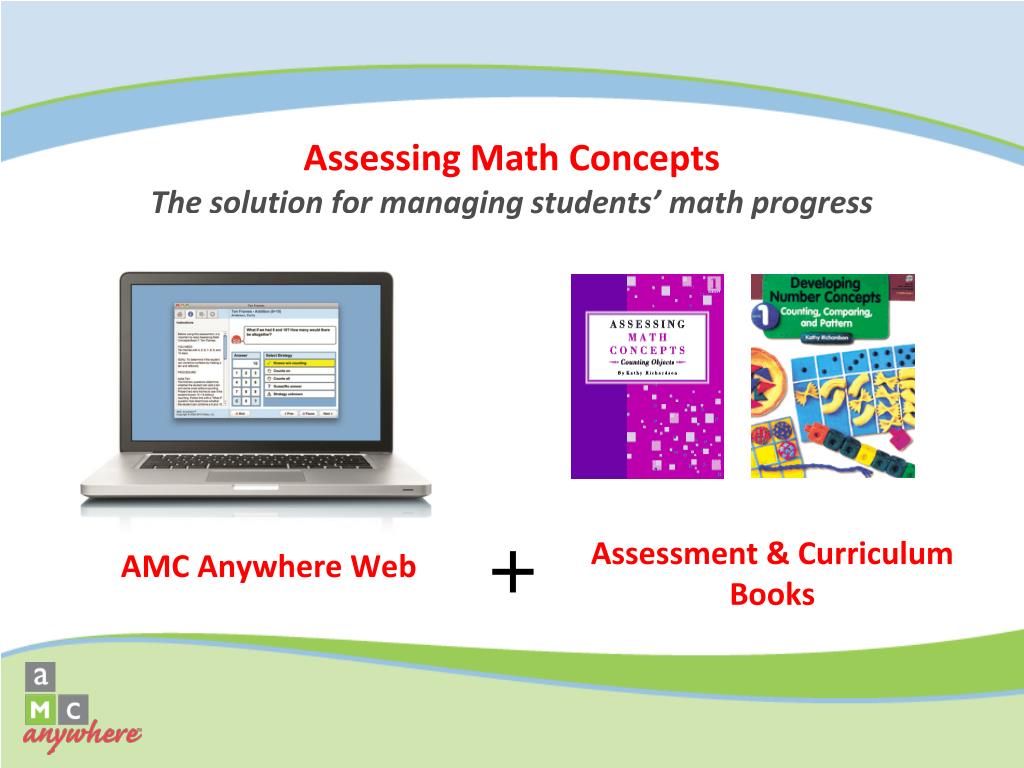 PPT - Assessing Math Concepts The solution for managing students’ math ...