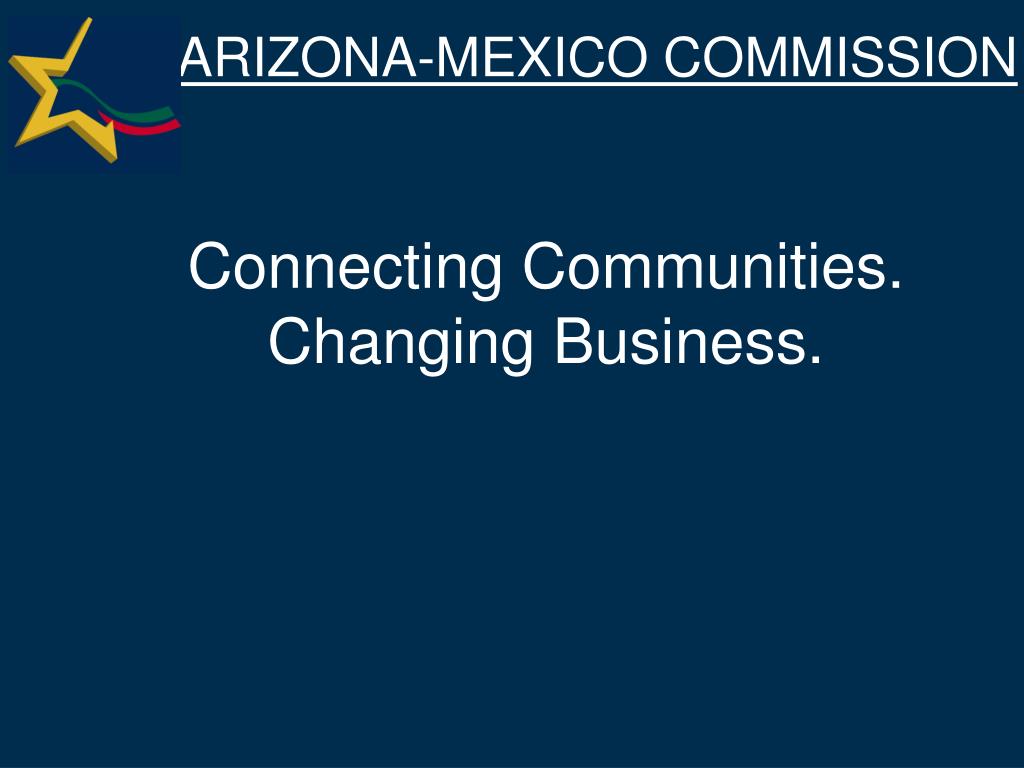 PPT - Connecting Communities. Changing Business. PowerPoint ...