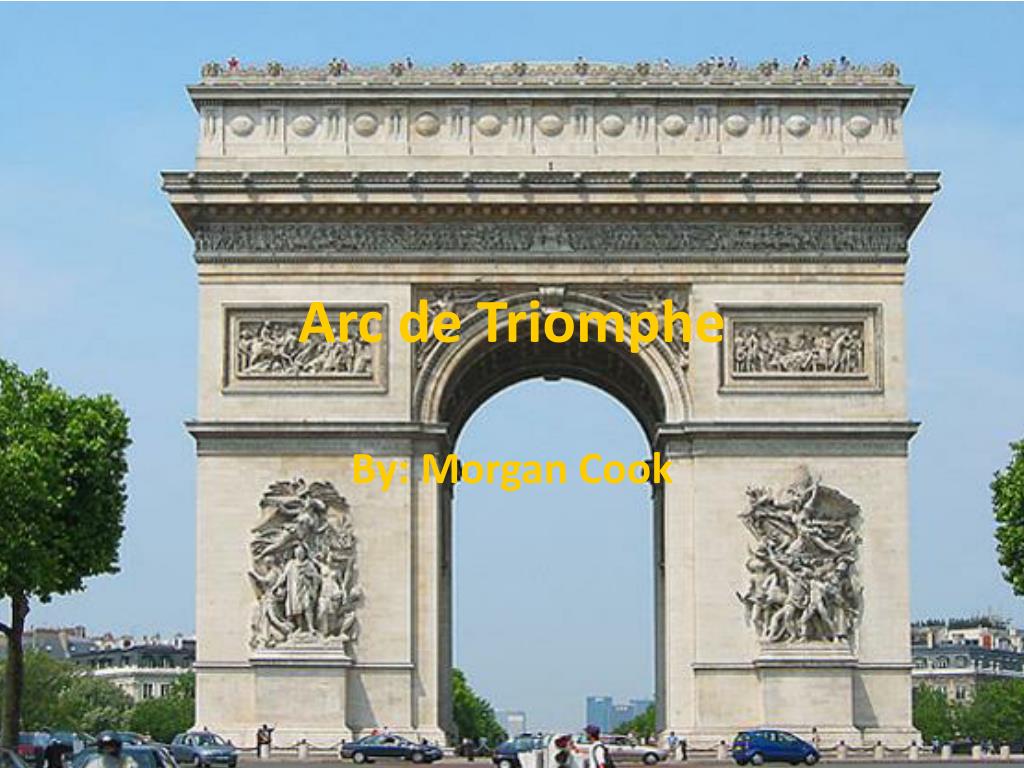 PPT - Arc de Triomphe PowerPoint Presentation, free download - ID:5371573