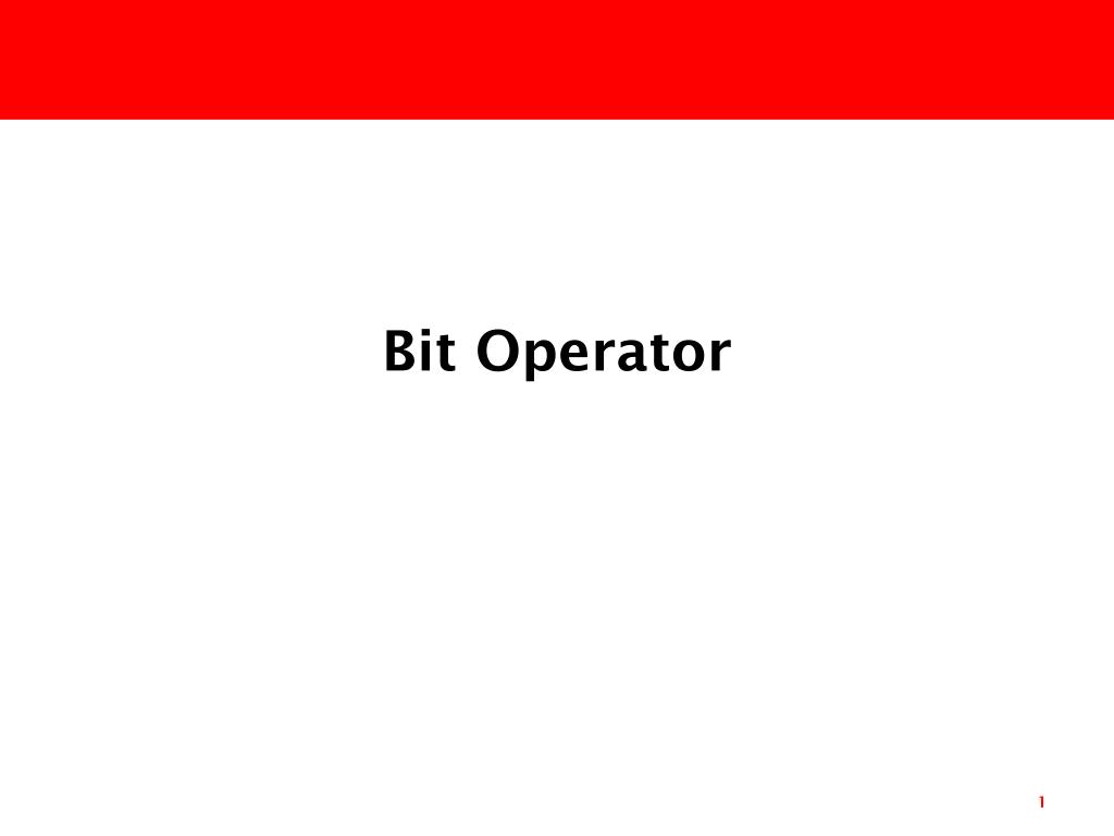 PPT - Bit Operator PowerPoint Presentation, free download - ID:5371744