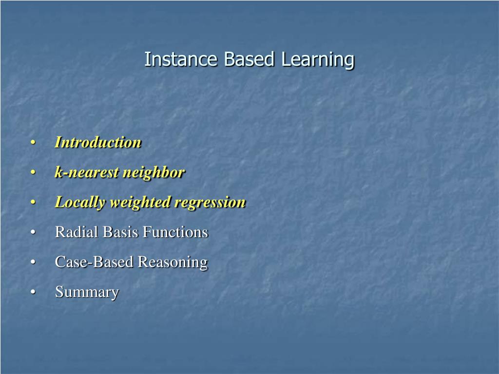 PPT - Instance Based Learning PowerPoint Presentation, free download - ID:5372248